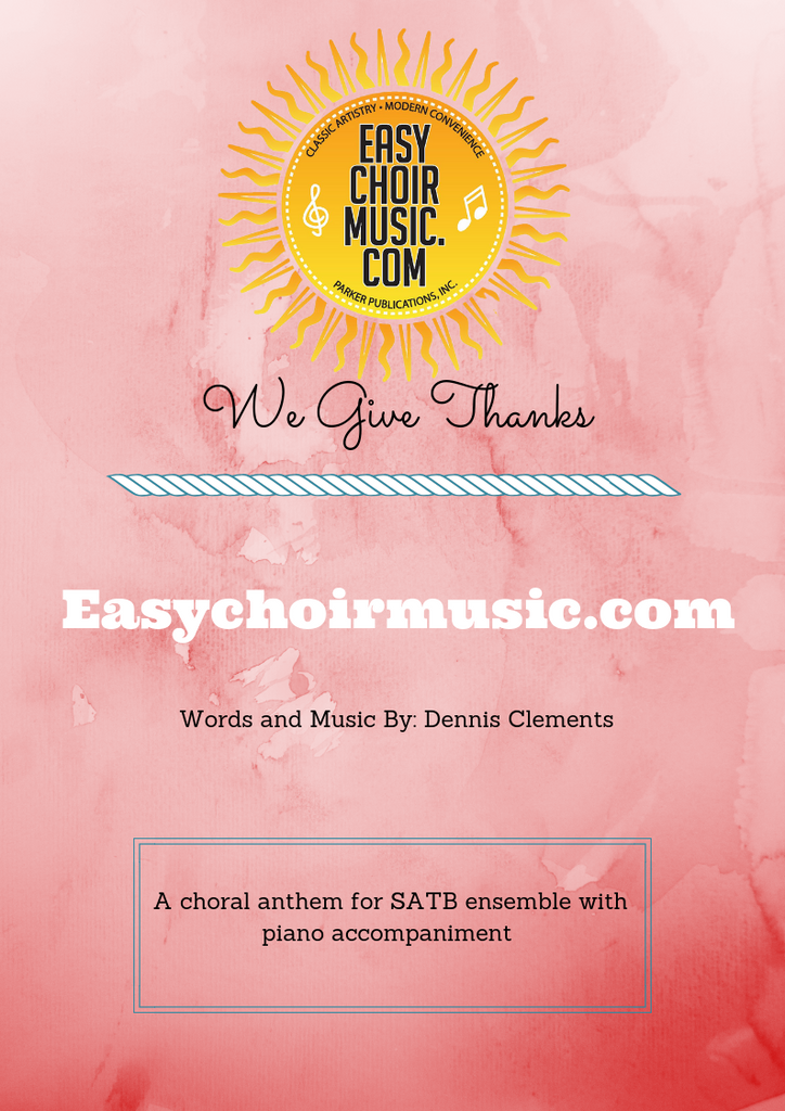 We Give Thanks (SATB) – Easy Choir Music