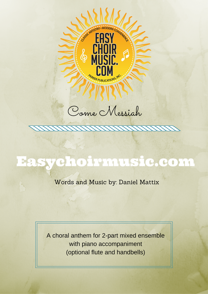 Come Messiah (2-part) – Easy Choir Music