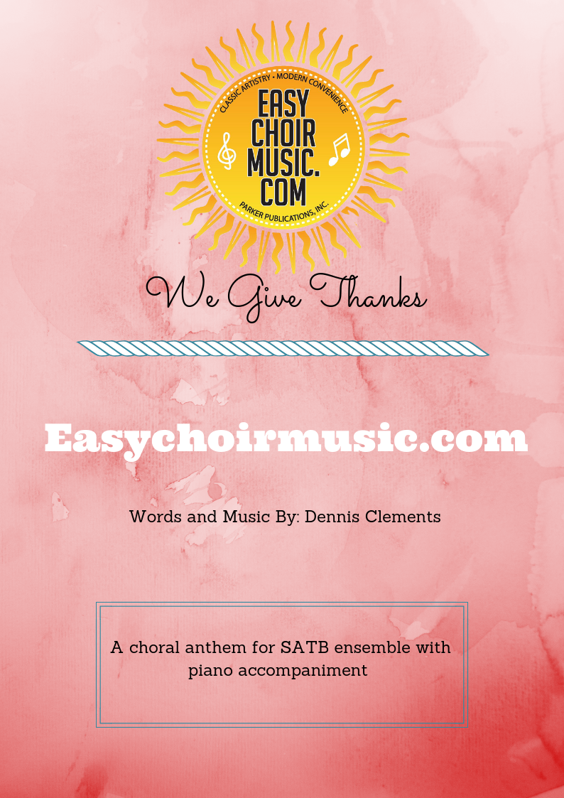 We Give Thanks (SATB) – Easy Choir Music
